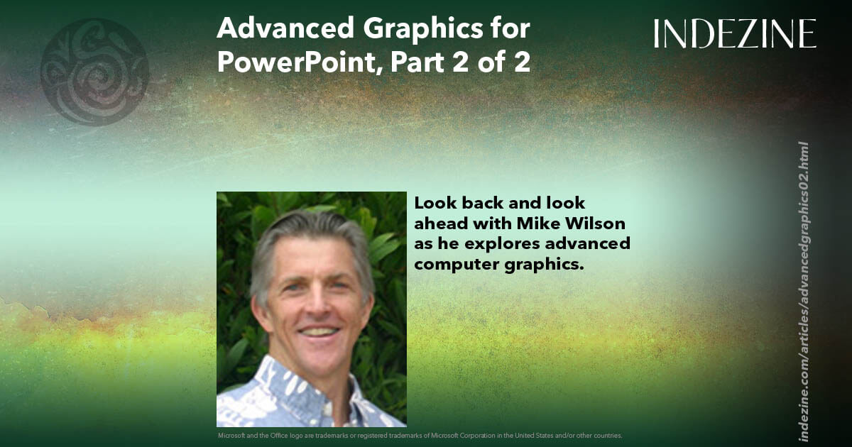 Advanced Graphics for PowerPoint, Part 2 of 2