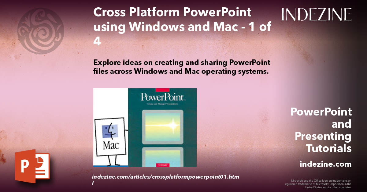 Cross Platform PowerPoint using Windows and Mac - 1 of 4