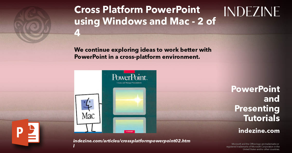 Cross Platform PowerPoint using Windows and Mac - 2 of 4