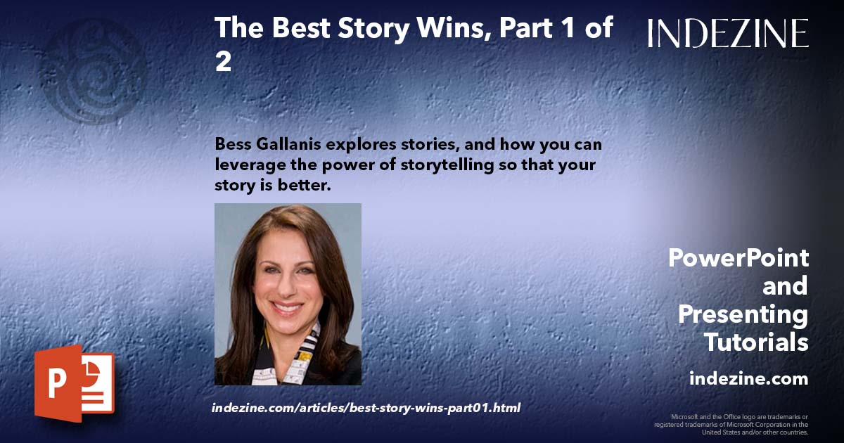 The Best Story Wins, Part 1 of 2