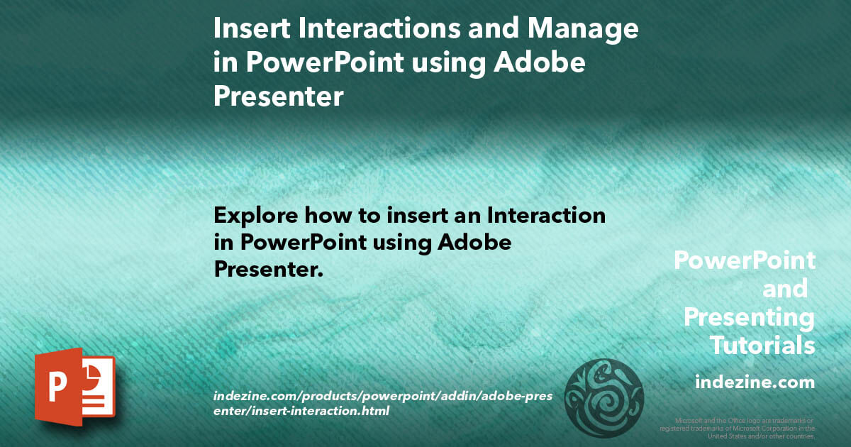 Insert Interactions and Manage in PowerPoint using Adobe Presenter