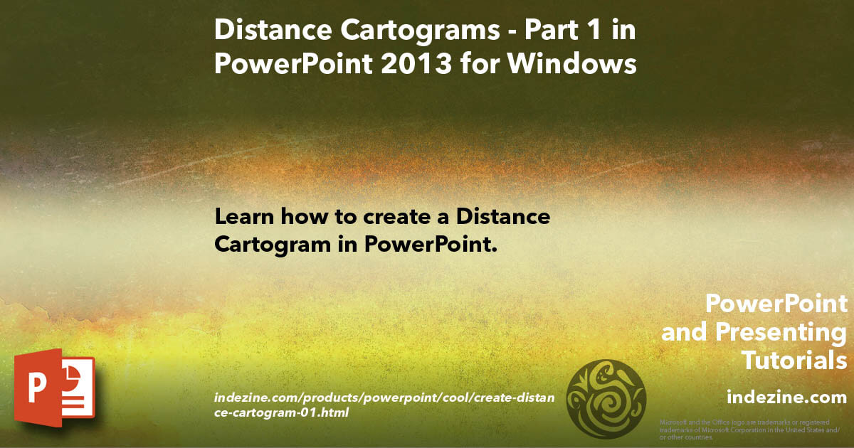 Distance Cartograms - Part 1 in PowerPoint 2013 for Windows