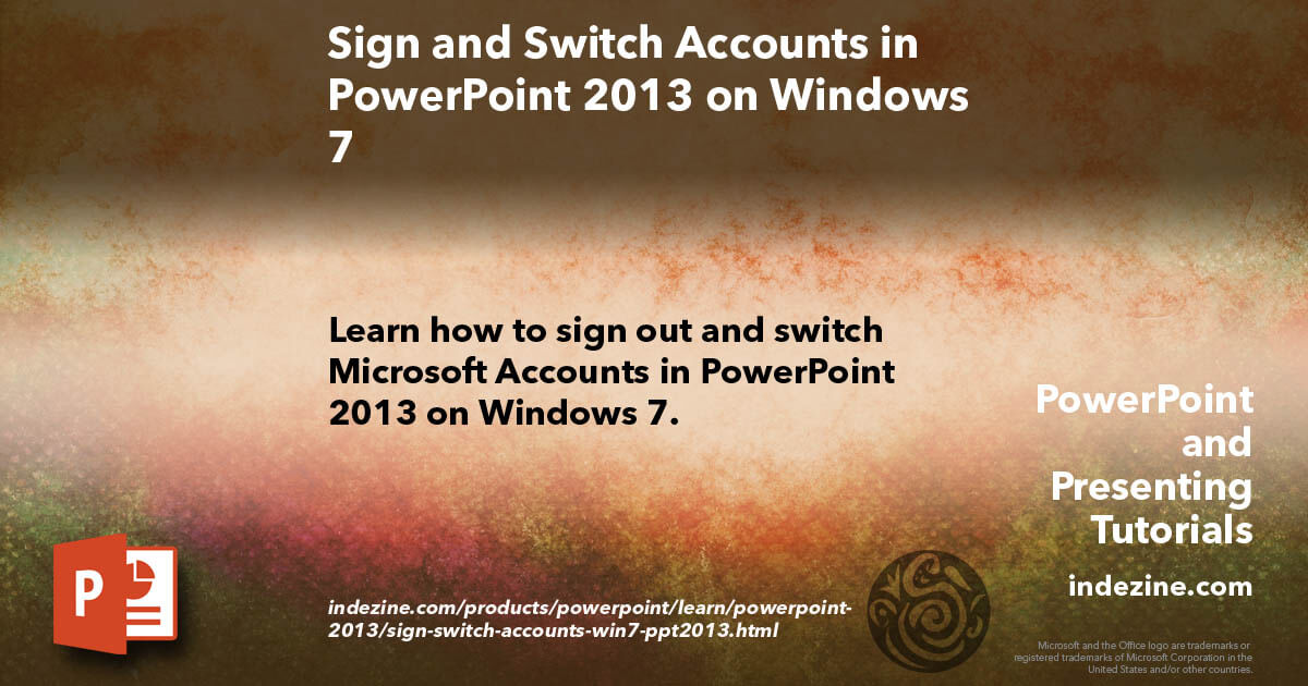 Sign and Switch Accounts in PowerPoint 2013 on Windows 7