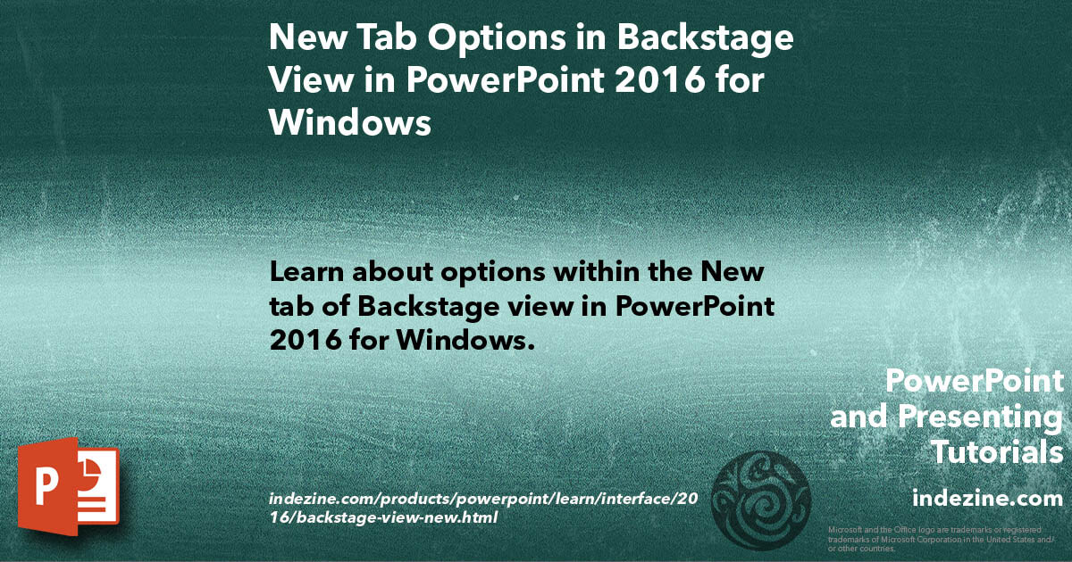 New Tab Options in Backstage View in PowerPoint 2016 for Windows