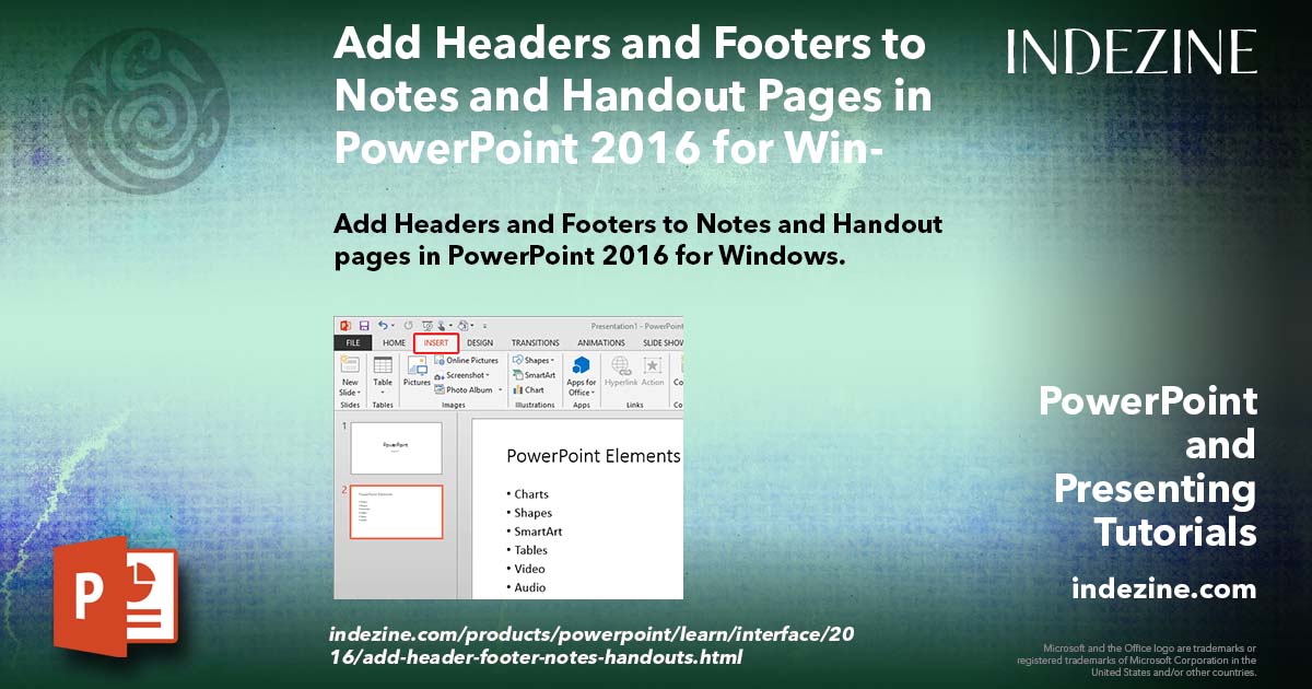 Add Headers and Footers to Notes and Handout Pages in PowerPoint 2016 ...