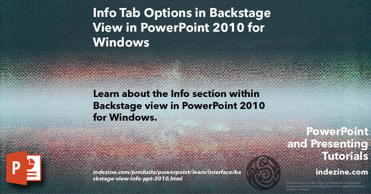 Info Tab Options in Backstage View in PowerPoint 2010 for Windows