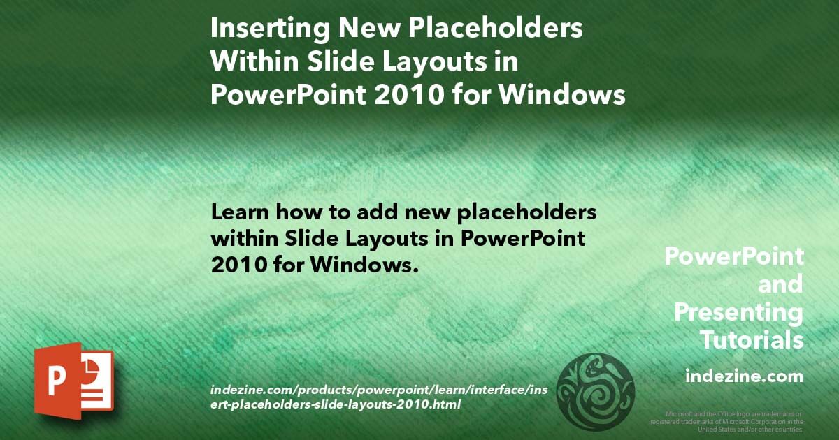Inserting New Placeholders Within Slide Layouts in PowerPoint 2010 for ...