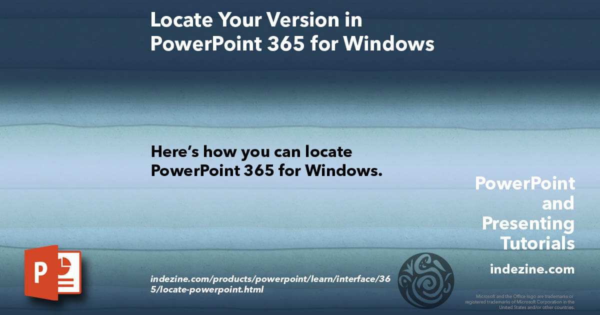 Locate Your Version in PowerPoint 365 for Windows