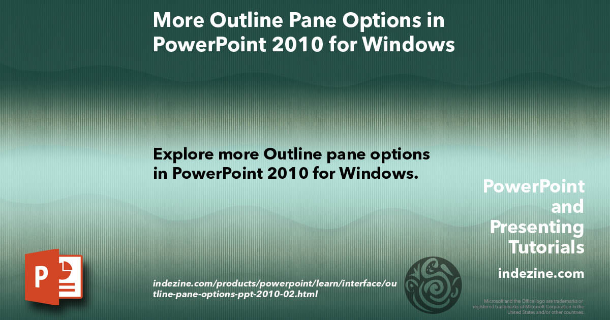 More Outline Pane Options in PowerPoint 2010 for Windows