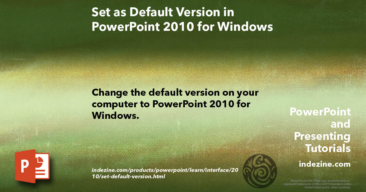 Set as Default Version in PowerPoint 2010 for Windows