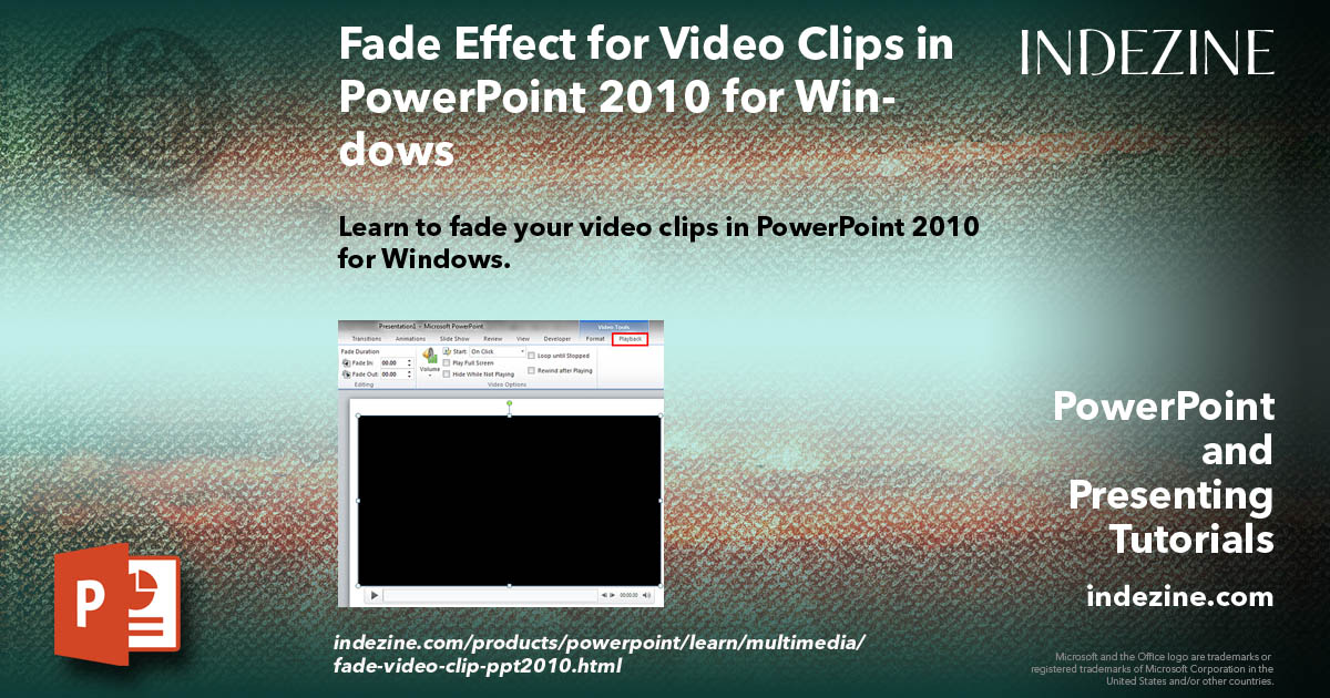 Fade Effect for Video Clips in PowerPoint 2010 for Windows