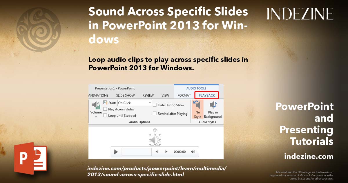 Sound Across Specific Slides in PowerPoint 2013 for Windows