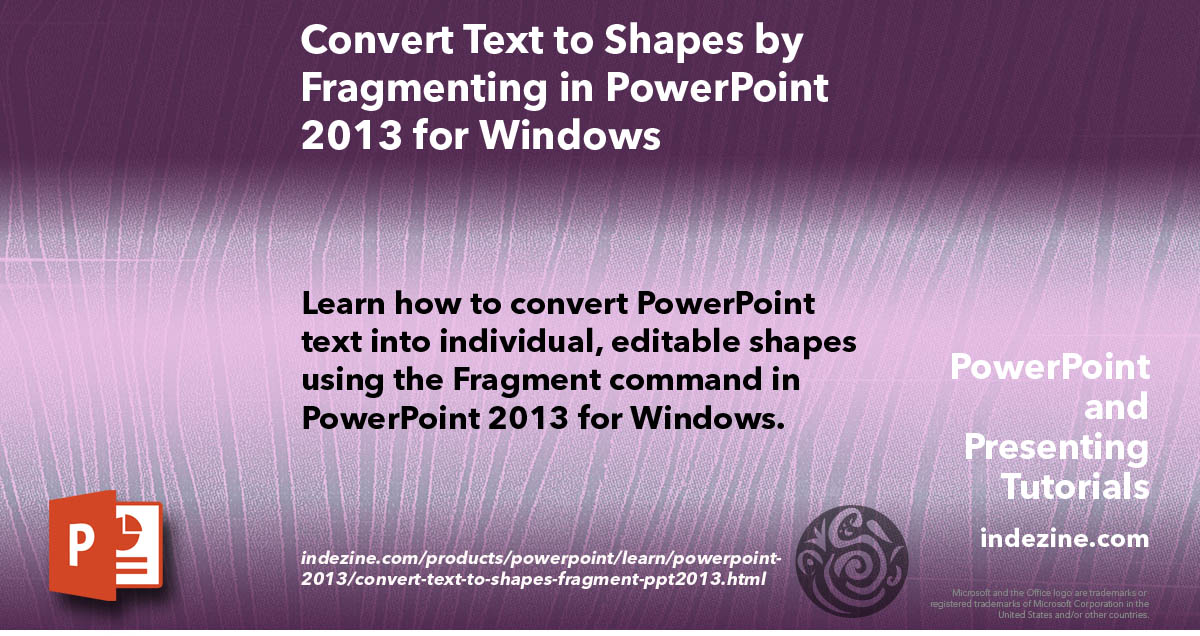 Convert Text to Shapes by Fragmenting in PowerPoint 2013 for Windows