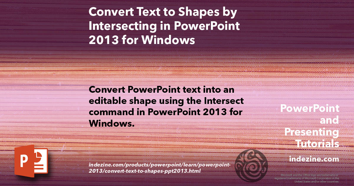 Convert Text to Shapes by Intersecting in PowerPoint 2013 for Windows