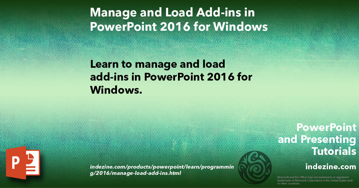 Manage and Load Add-ins in PowerPoint 2016 for Windows