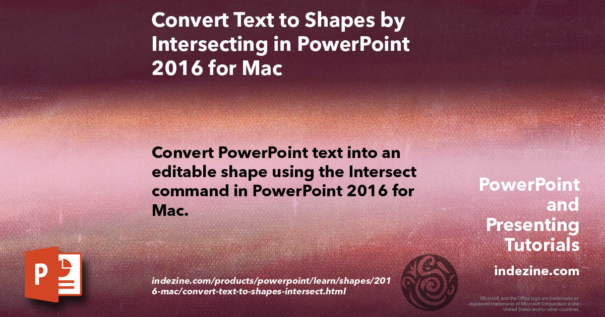 Convert Text to Shapes by Intersecting in PowerPoint 2016 for Mac