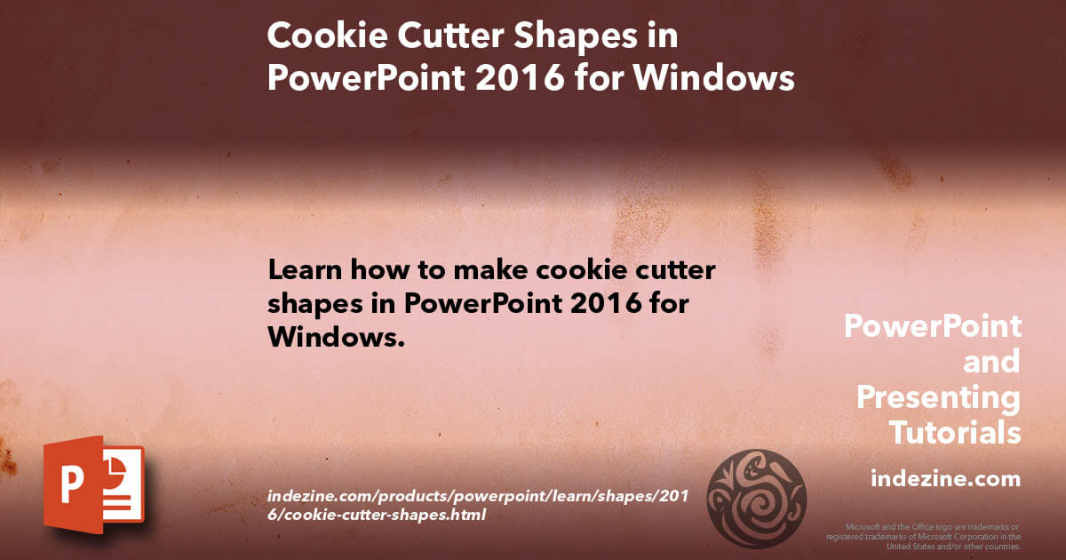 Cookie Cutter Shapes in PowerPoint 2016 for Windows