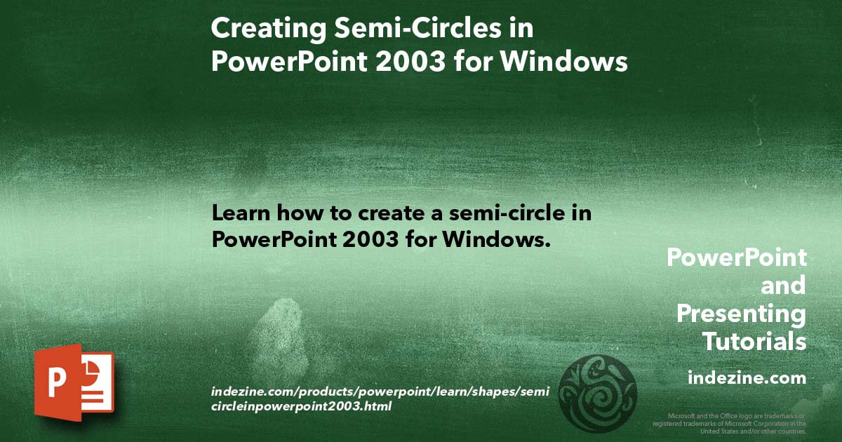 Creating Semi-Circles in PowerPoint 2003 for Windows