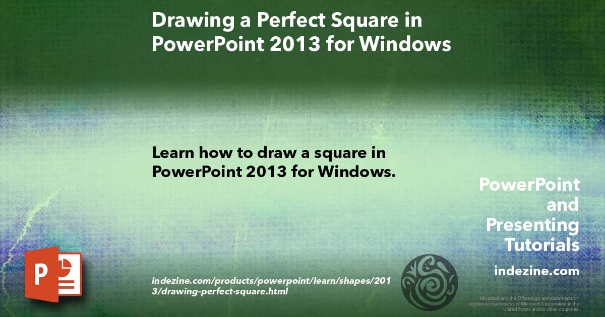 Drawing a Perfect Square in PowerPoint 2013 for Windows