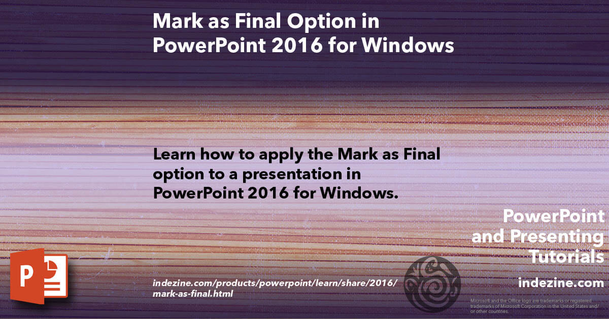 Mark as Final Option in PowerPoint 2016 for Windows