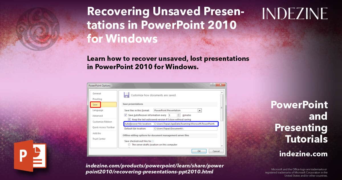 Recovering Unsaved Presentations in PowerPoint 2010 for Windows