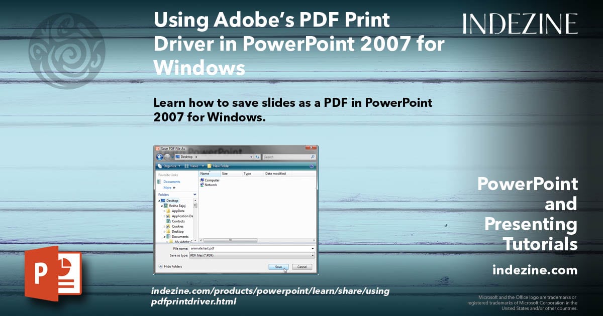 Using Adobe's PDF Print Driver in PowerPoint 2007 for Windows
