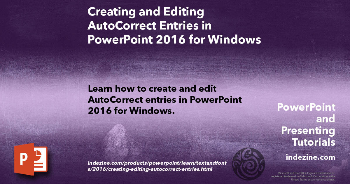 Creating And Editing Autocorrect Entries In Powerpoint 2016 For Windows