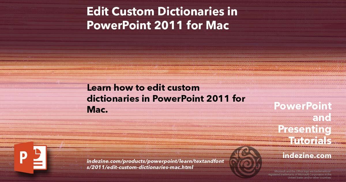 Edit Custom Dictionaries in PowerPoint 2011 for Mac