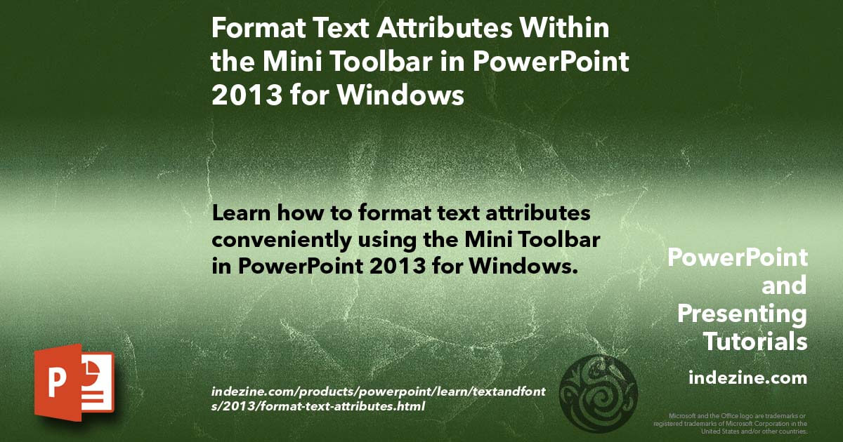 Format Text Attributes Within the Mini Toolbar in PowerPoint 2013 for ...