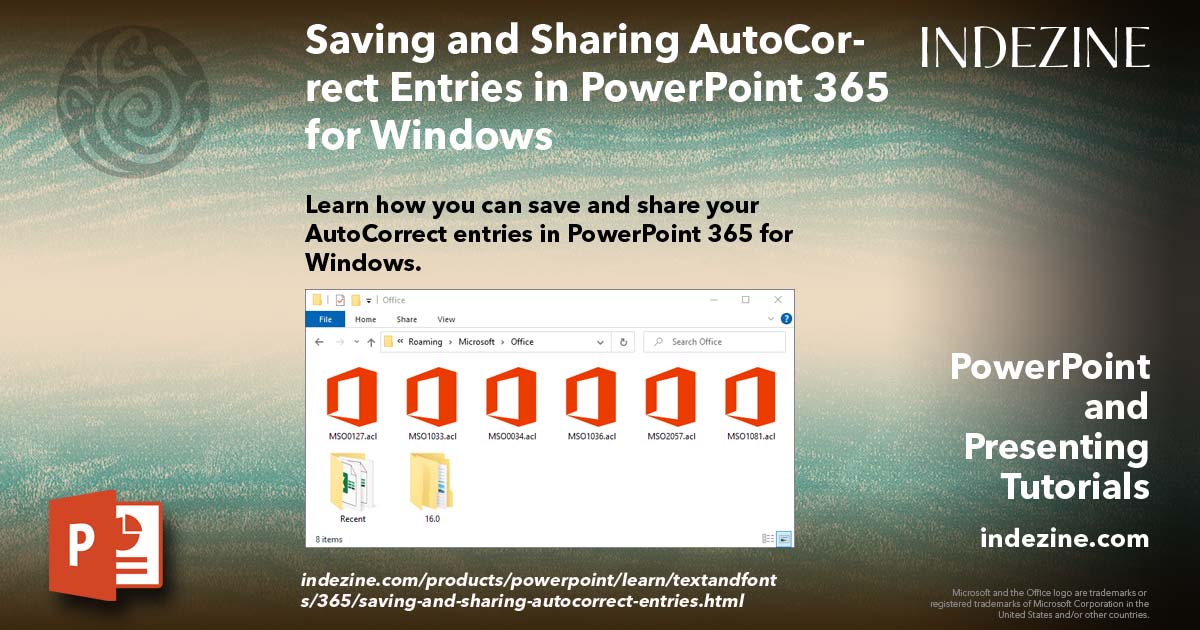 Saving And Sharing Autocorrect Entries In Powerpoint 365 For Windows