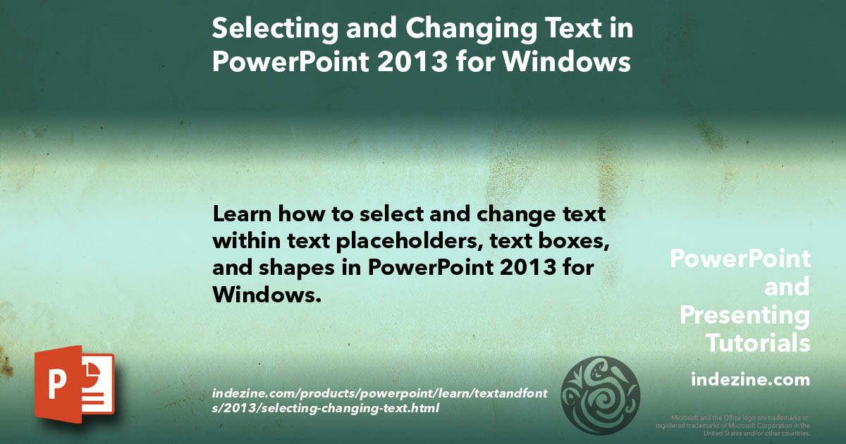 Selecting and Changing Text in PowerPoint 2013 for Windows