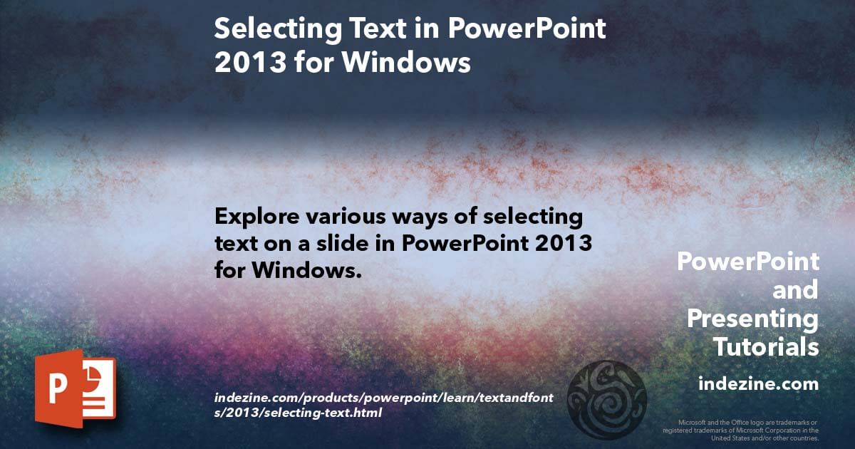 Selecting Text in PowerPoint 2013 for Windows