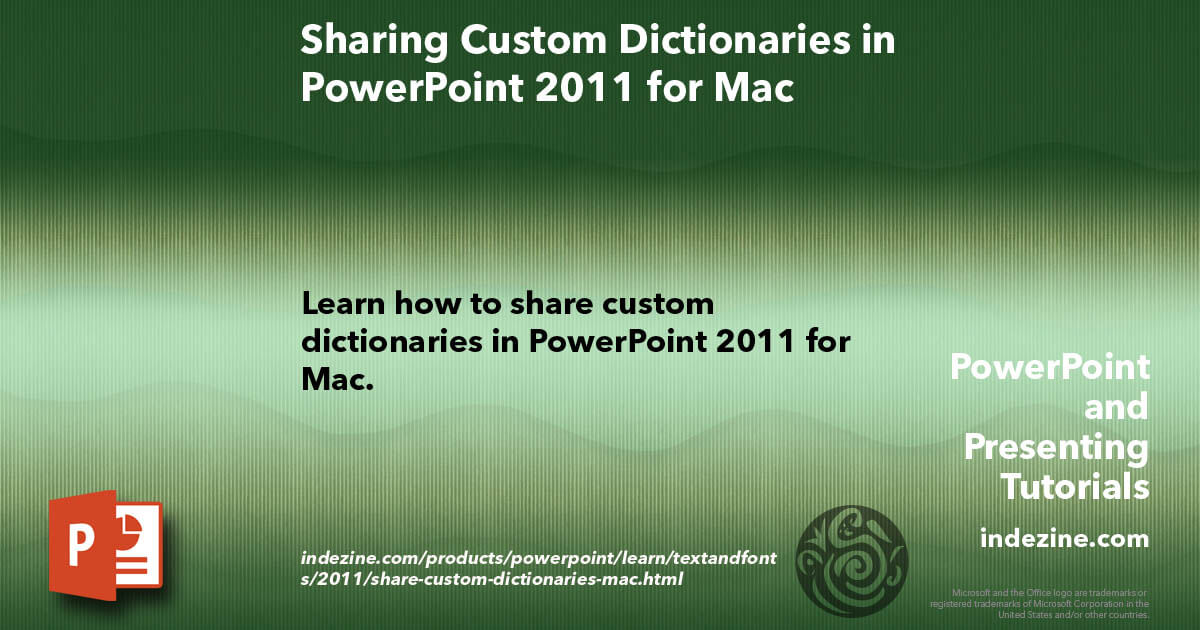 Sharing Custom Dictionaries in PowerPoint 2011 for Mac