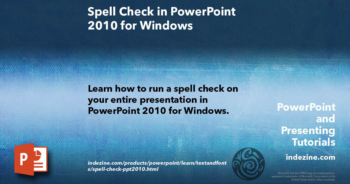 Spell Check In PowerPoint 2010 For Windows Spell Check In PowerPoint 2010 For Windows