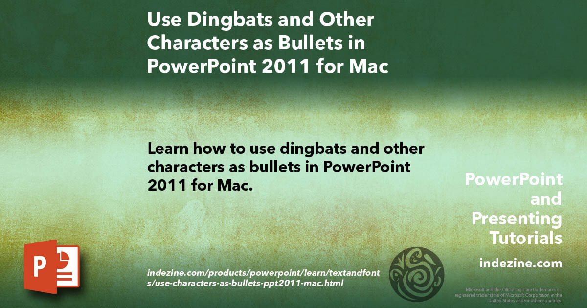 Use Dingbats and Other Characters as Bullets in PowerPoint 2011 for Mac