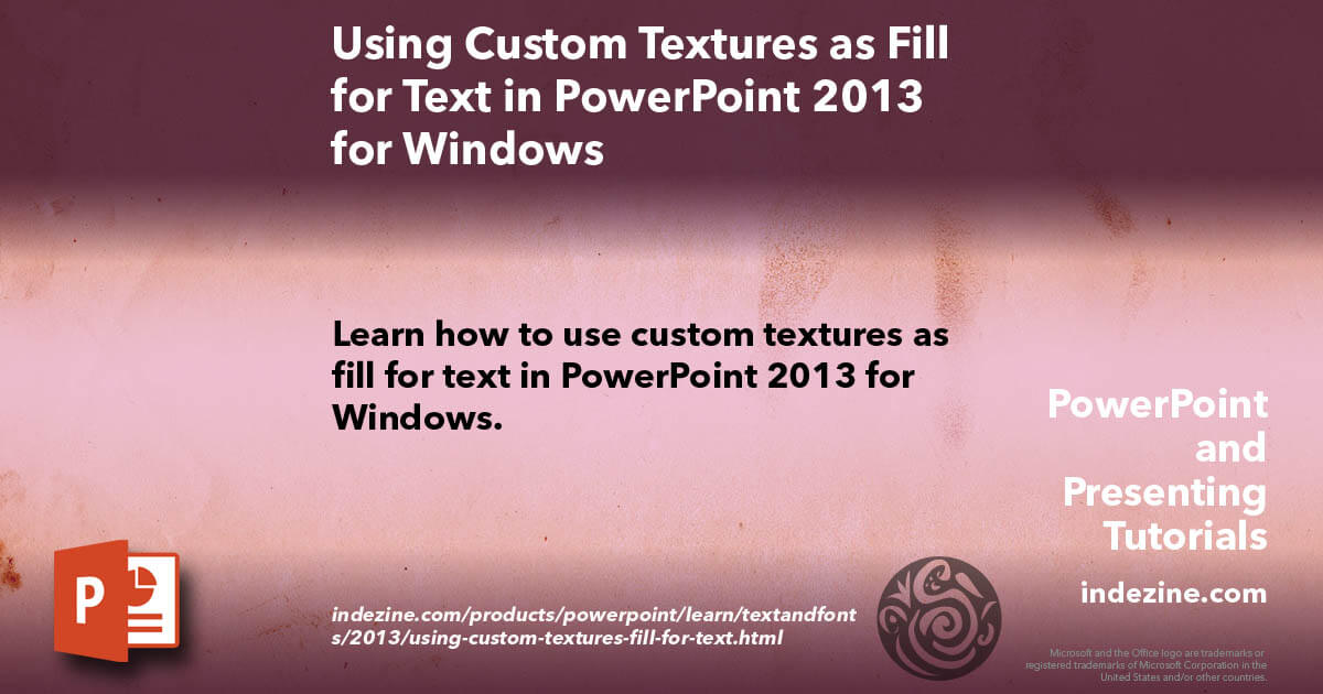 Using Custom Textures as Fill for Text in PowerPoint 2013 for Windows
