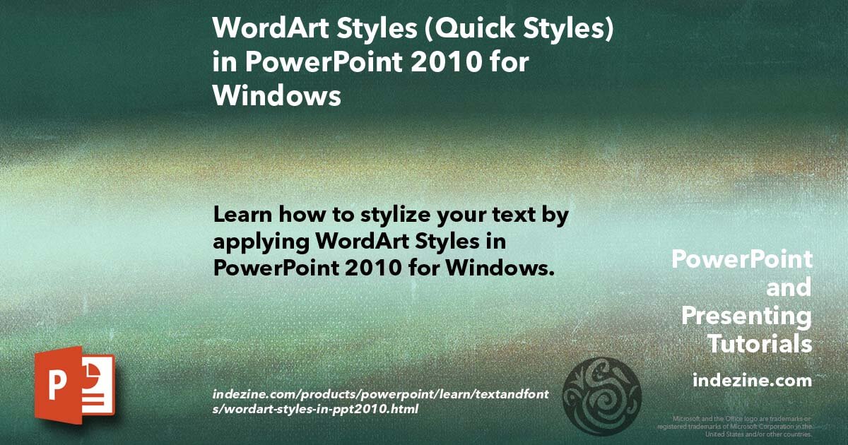 WordArt Styles (Quick Styles) in PowerPoint 2010 for Windows