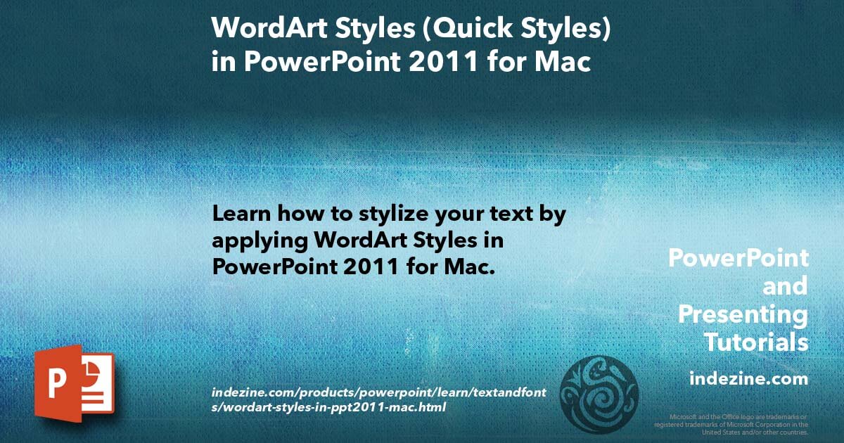 WordArt Styles (Quick Styles) in PowerPoint 2011 for Mac
