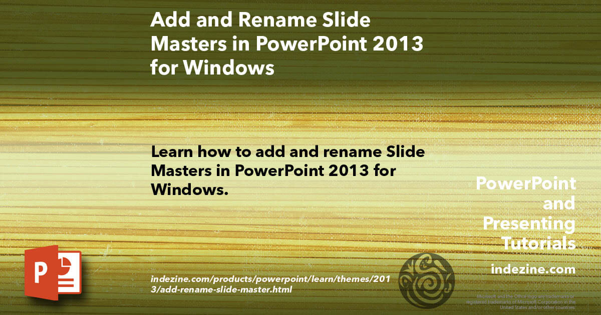 Add and Rename Slide Masters in PowerPoint 2013 for Windows