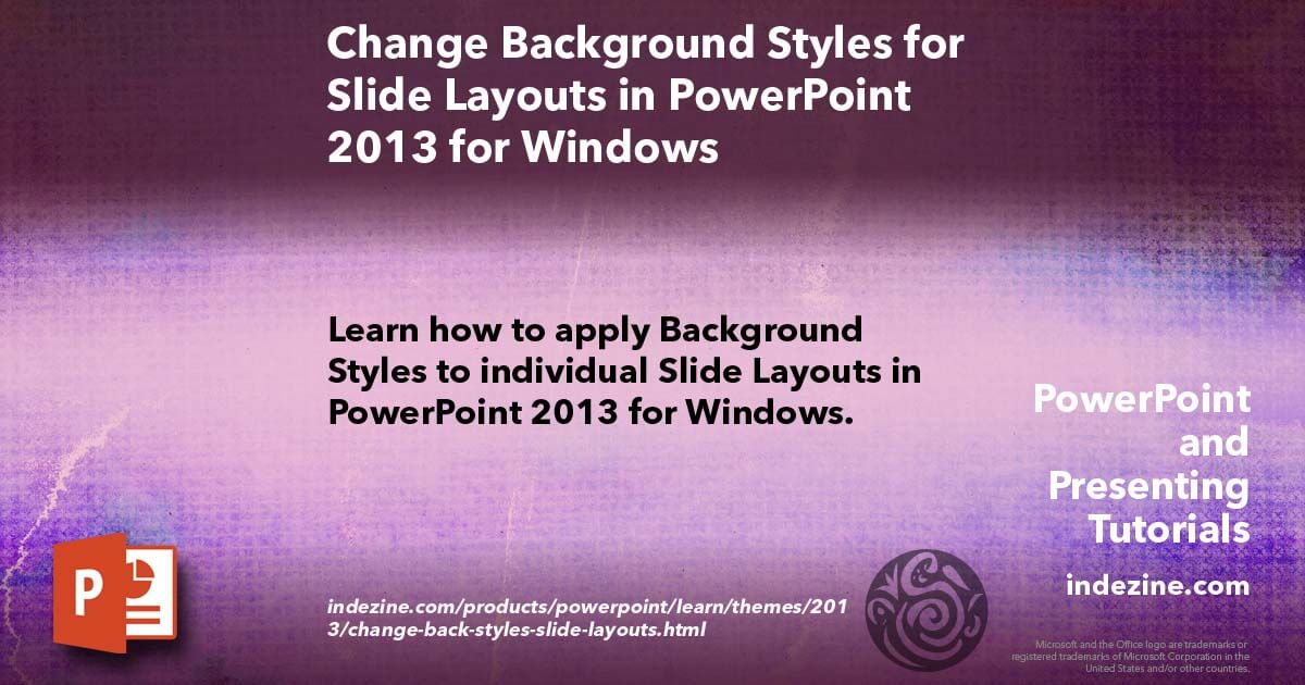 Change Background Styles for Slide Layouts in PowerPoint 2013 for Windows
