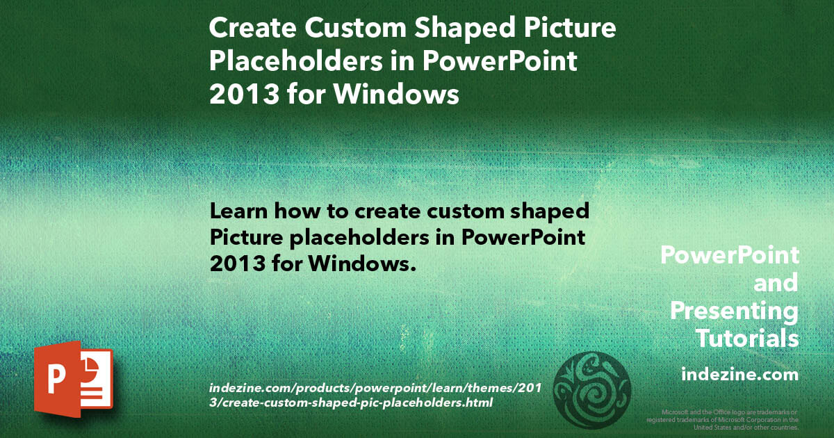 Create Custom Shaped Picture Placeholders in PowerPoint 2013 for Windows
