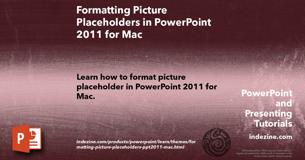 Formatting Picture Placeholders in PowerPoint 2011 for Mac