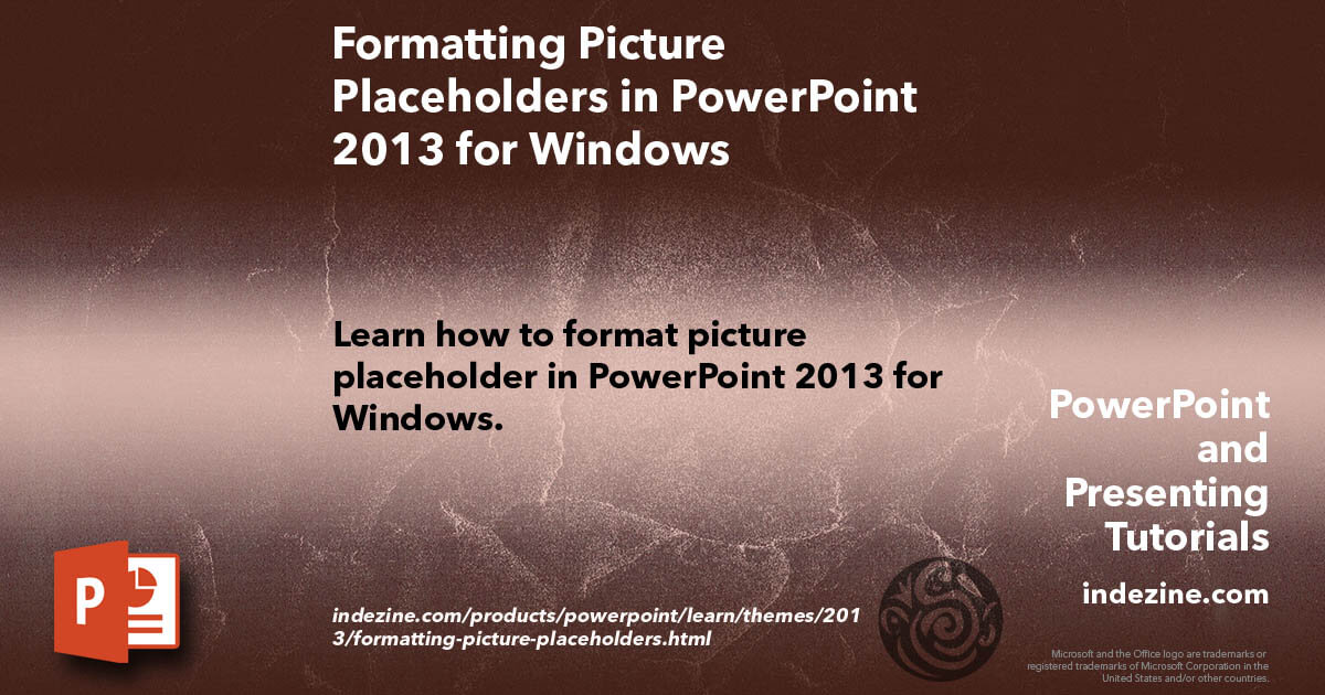 Formatting Picture Placeholders in PowerPoint 2013 for Windows