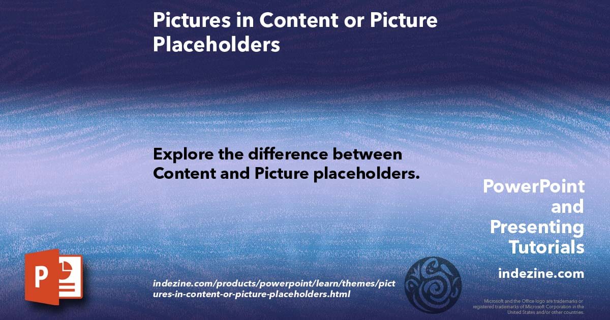 Pictures in Content or Picture Placeholders