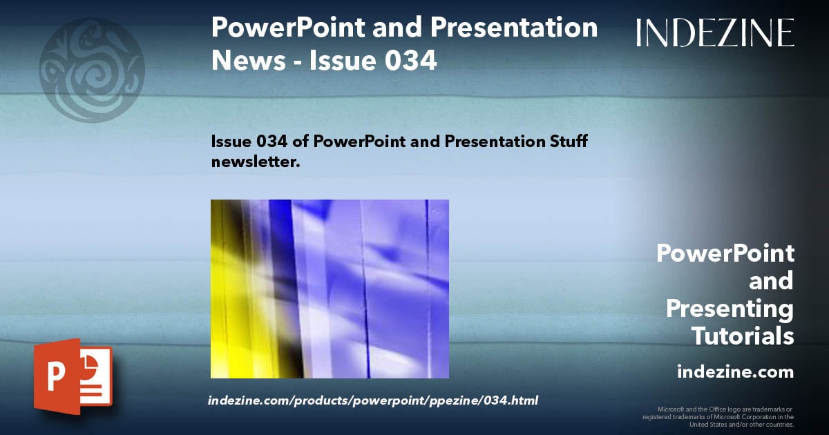 PowerPoint and Presentation News - Issue 034