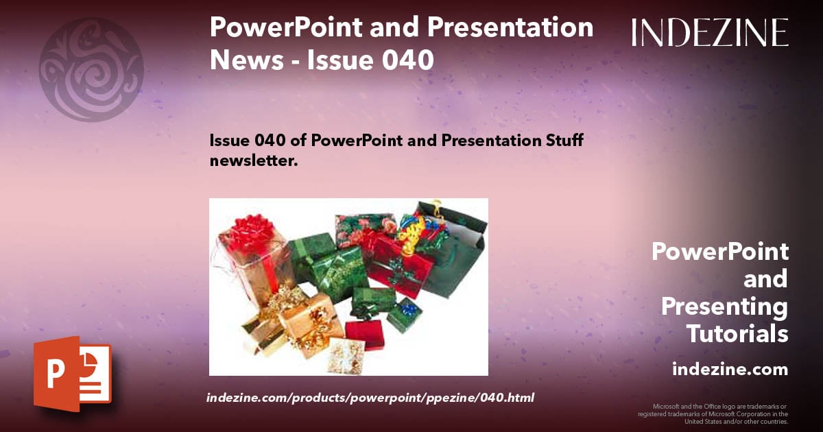 PowerPoint and Presentation News - Issue 040