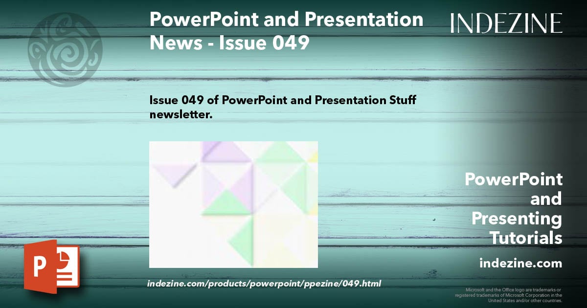 PowerPoint and Presentation News - Issue 049