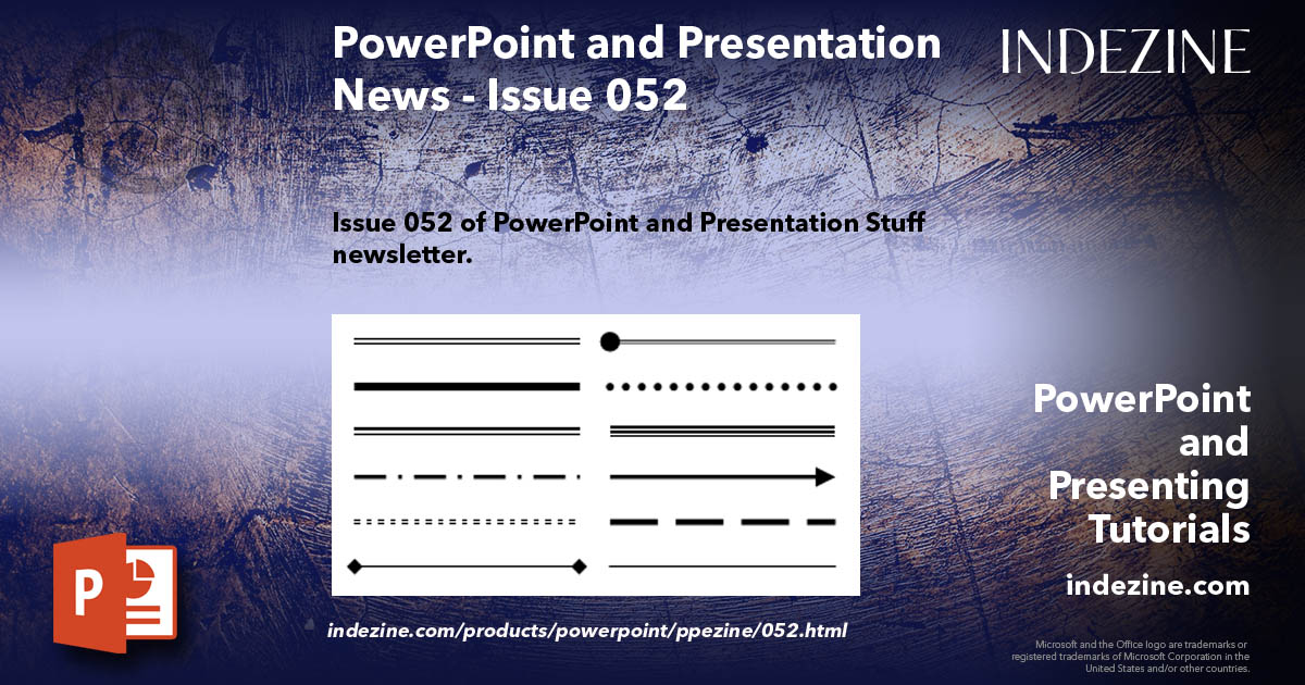 PowerPoint and Presentation News - Issue 052
