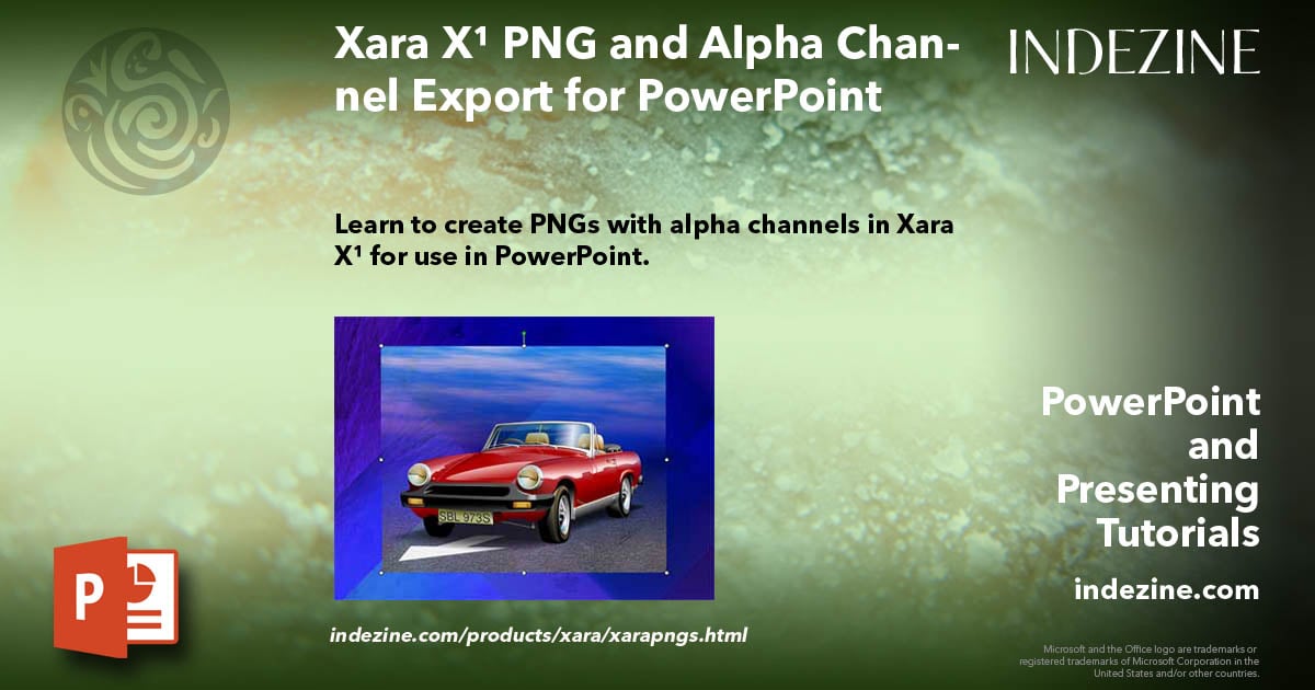 Xara X¹ PNG and Alpha Channel Export for PowerPoint